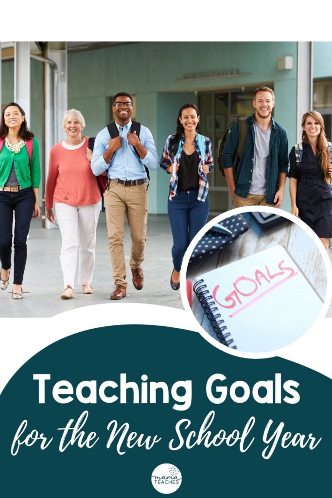Teaching Goals for the New School Year - Mama Teaches