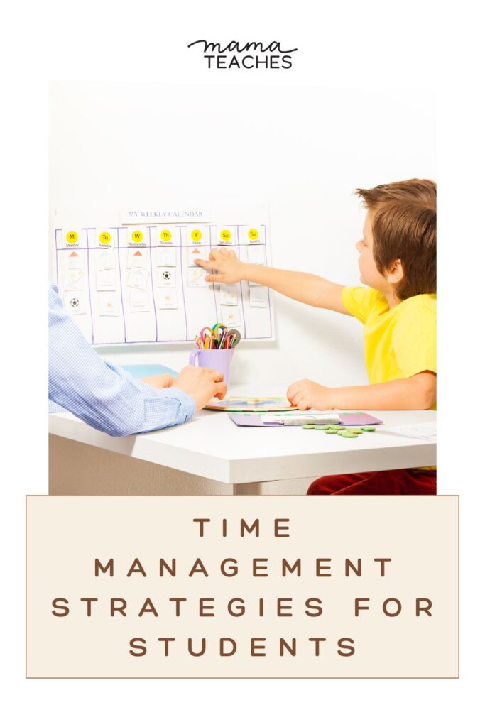 Time Management Strategies for Students - Mama Teaches