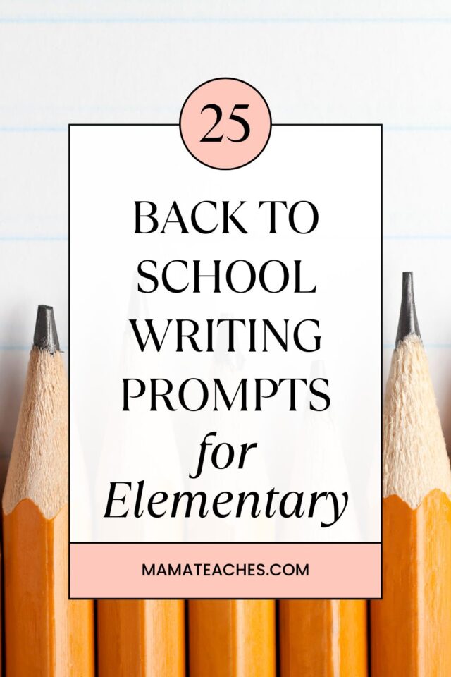 25 Back to School Writing Prompts for Elementary Kids - Mama Teaches