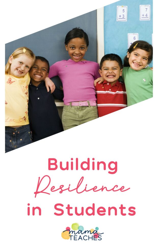Building Resilience in Students - Mama Teaches