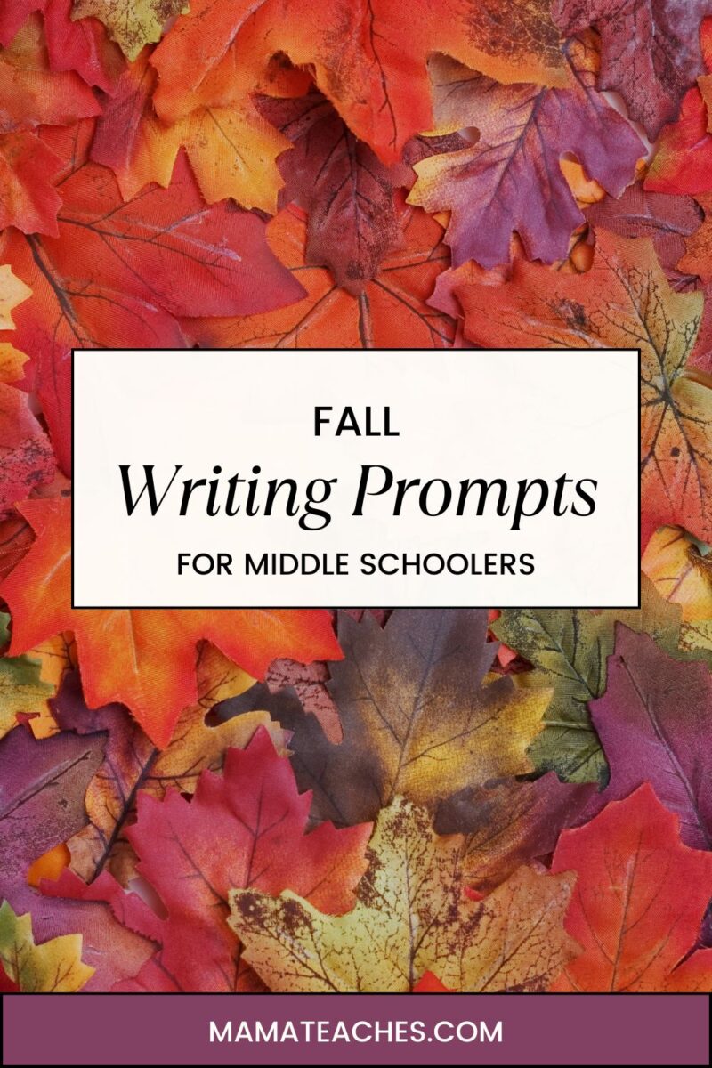 25 Fall Writing Prompts for Middle Schoolers - Mama Teaches
