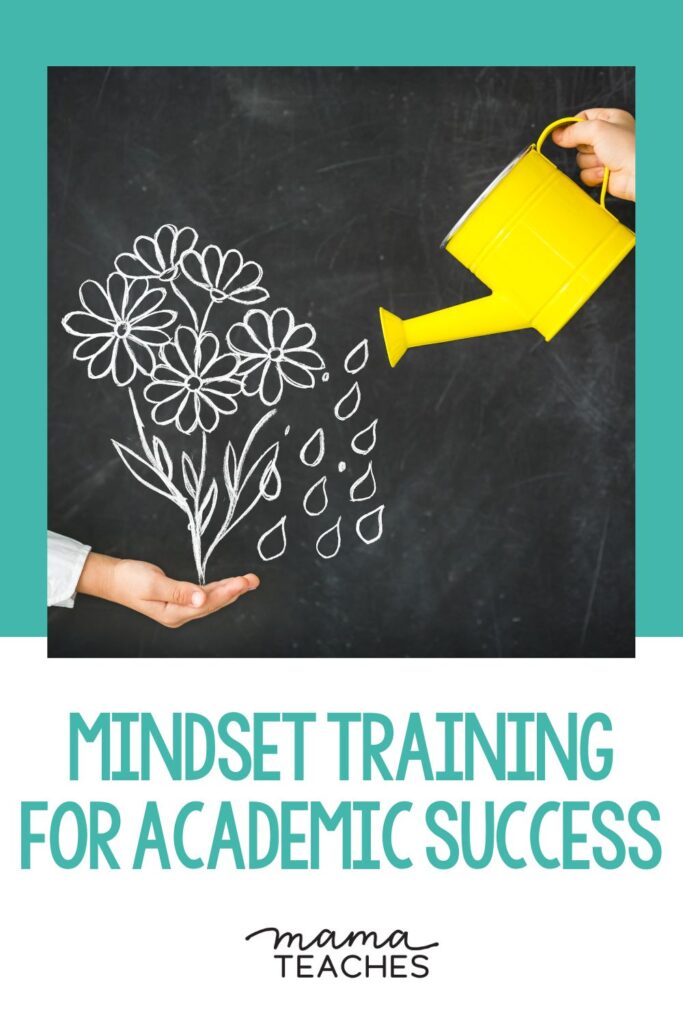 Mindset Training for Academic Success - Mama Teaches