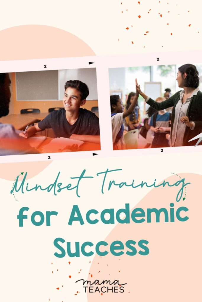 Mindset Training for Academic Success - Mama Teaches