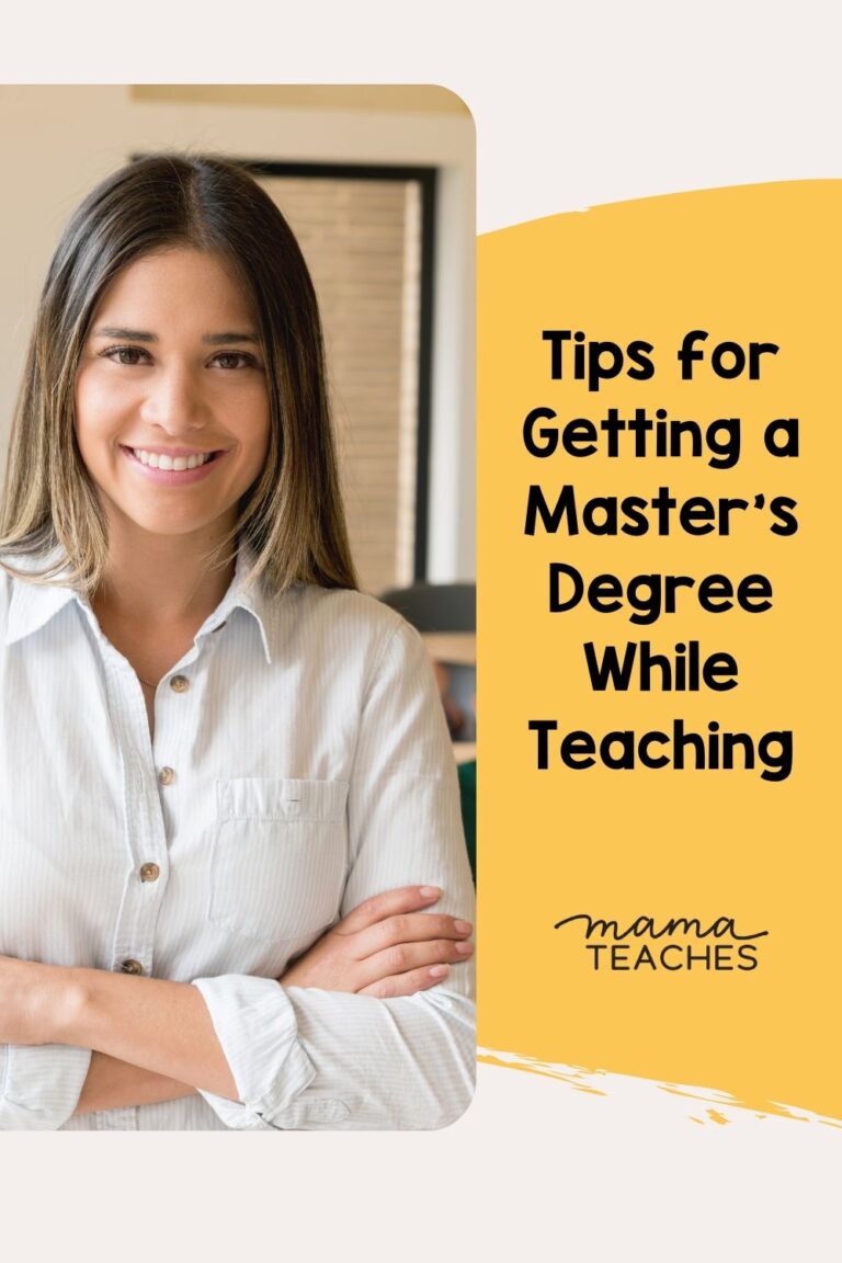 Tips for Getting a Master's Degree While Teaching - Mama Teaches