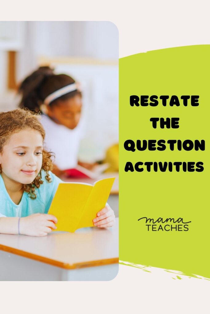 Restate the Question Activities - Mama Teaches