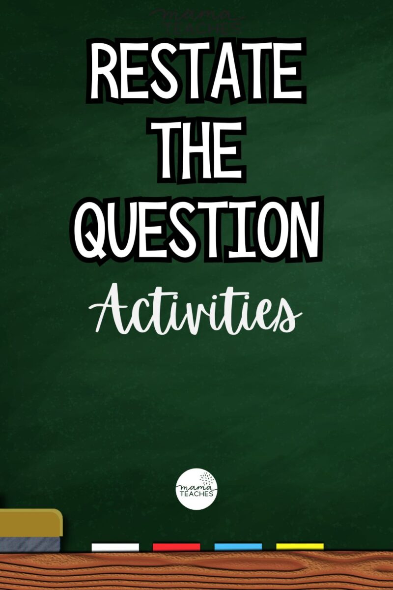 Restate the Question Activities - Mama Teaches