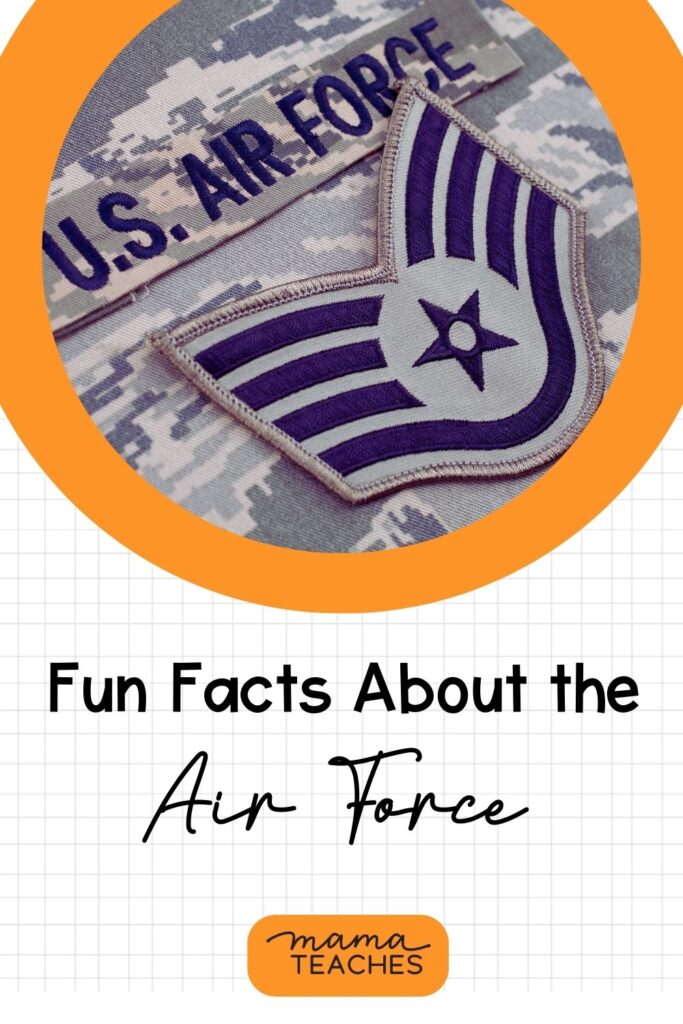 Fun Facts About the Air Force - Mama Teaches