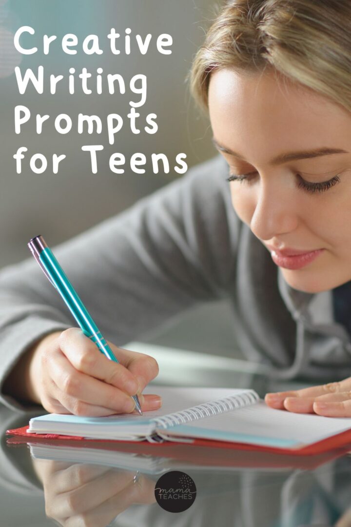Creative Writing Prompts for Teens - Mama Teaches
