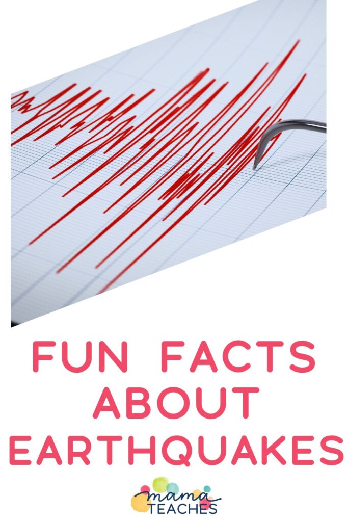 Fun Facts About Earthquakes - Mama Teaches