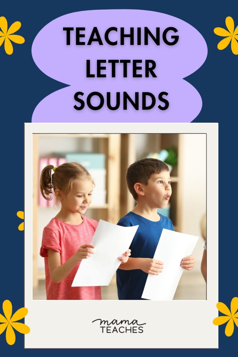 How to Teach Letter Sounds - Mama Teaches