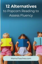 12 Alternatives to Popcorn Reading to Assess Fluency - Mama Teaches