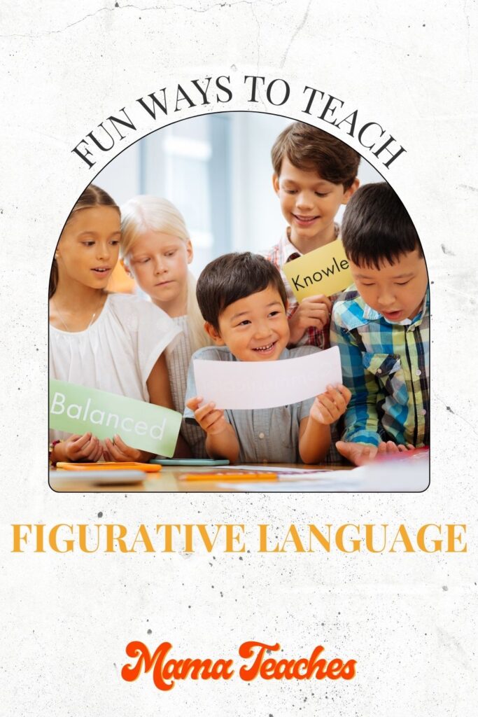 Fun Ways to Teach Figurative Language - Mama Teaches