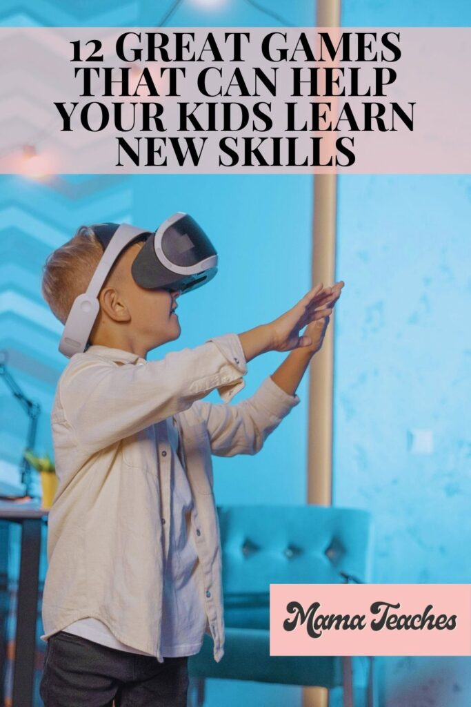 12 Great Games That Can Help Your Kids Learn New Skills - Mama Teaches